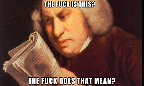 You Can t Just Make Up Words Shakespeare 9GAG you-can-t-just-make-up-words-shakespeare-9gag