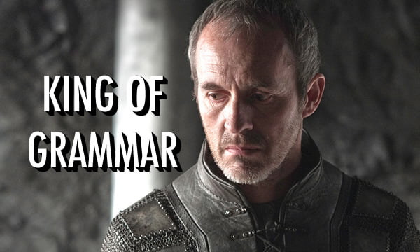 Stannis Baratheon: King of Westeros, lord of grammar - 9GAG