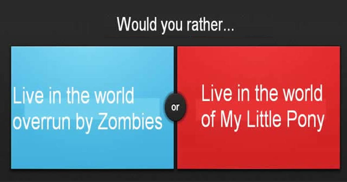 I'll choose my Little Pony - 9GAG