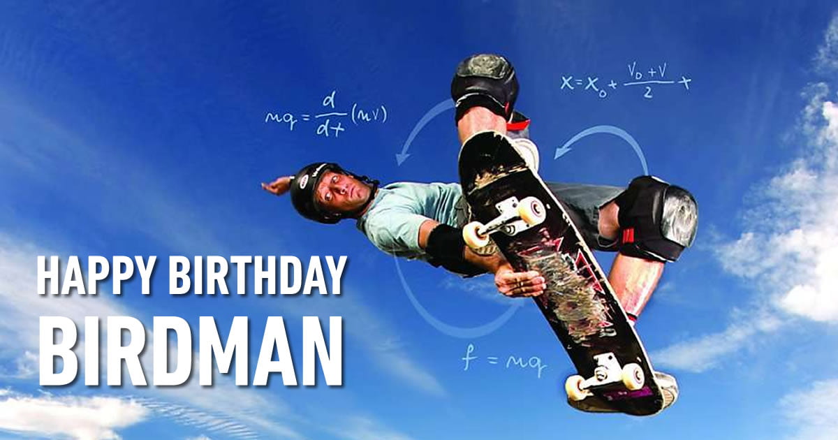 Happy 48th birthday to Tony Hawk - 9GAG