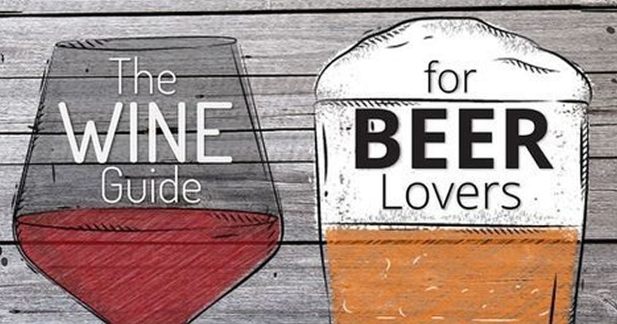 Wine guide for beer lovers (not mine) - 9GAG