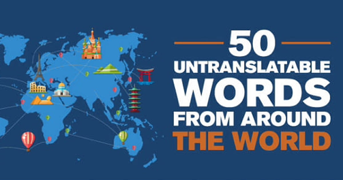 Learn These 50 Untranslatable Words Now - 9GAG