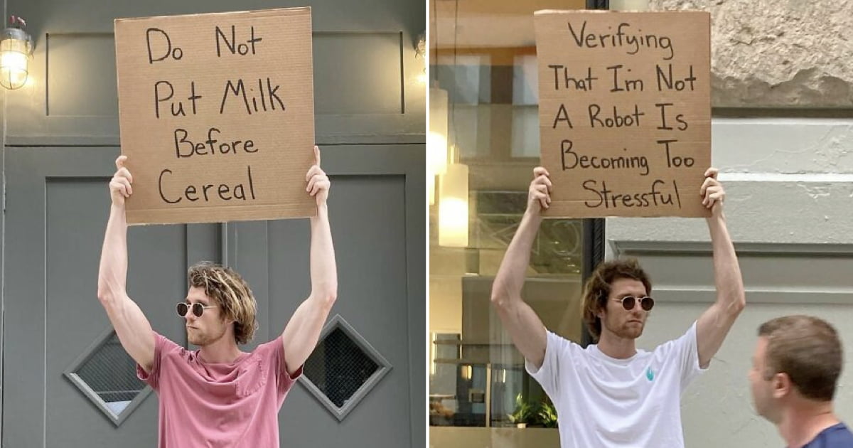 Man Keeps Protesting Everyday Things With Cardboard Signs - 9GAG