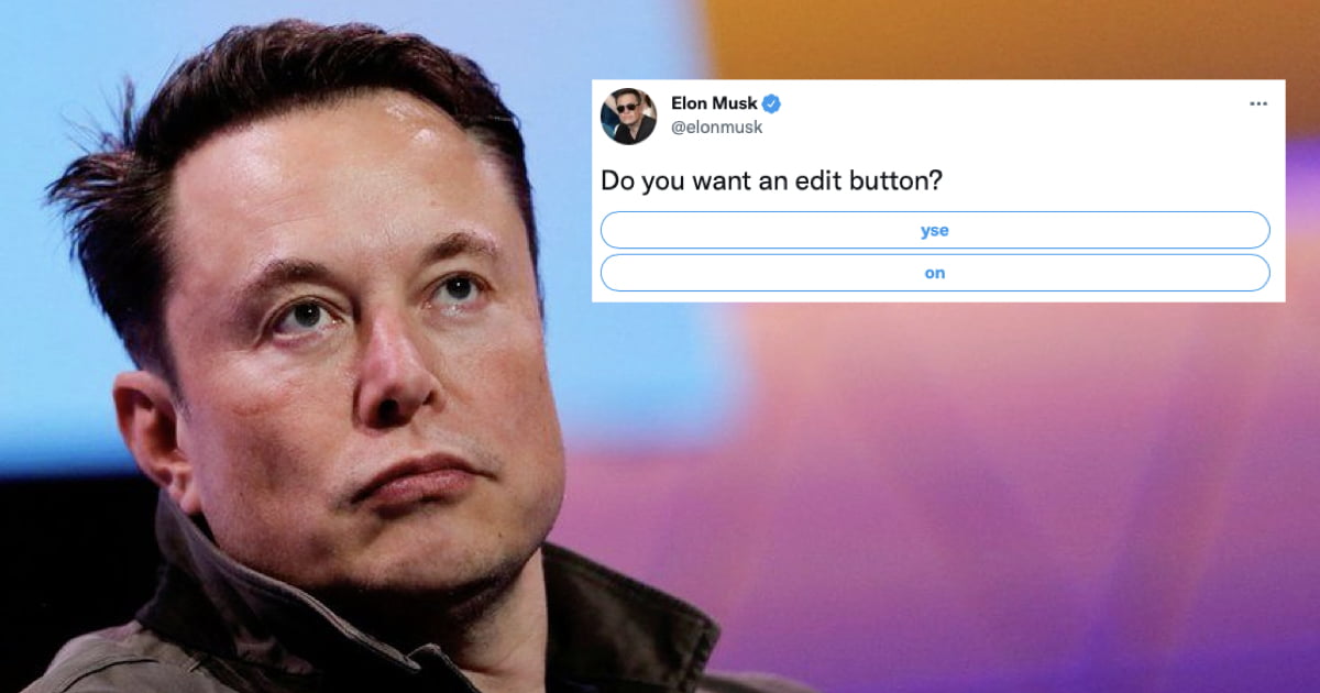 Elon Musk Asks Twitter Users If They Want An Edit Button - 9GAG