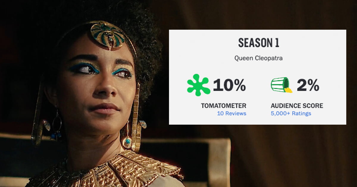Netflix's 'Cleopatra' Got 2% Audience Rating On Rotten Tomatoes - 9GAG