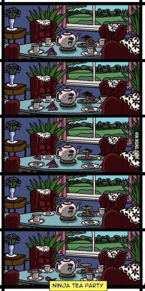 Ninja Tea Party - 9GAG