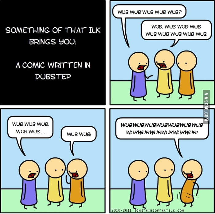 A comic written in dubstep - 9GAG