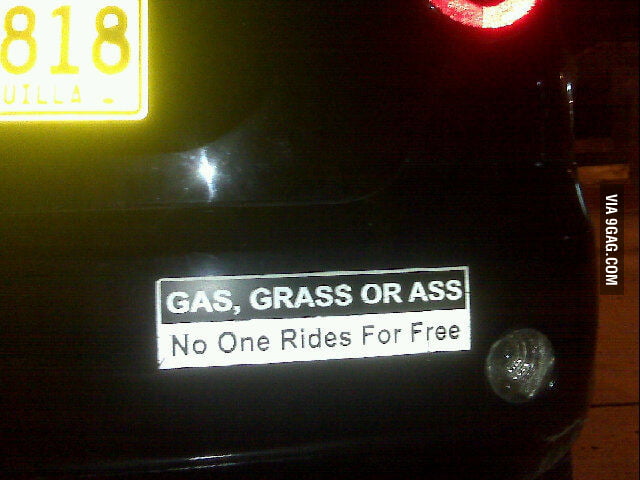 No one rides for free, dude. - 9GAG