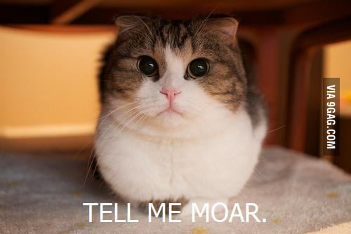 Tell me moar - 9GAG