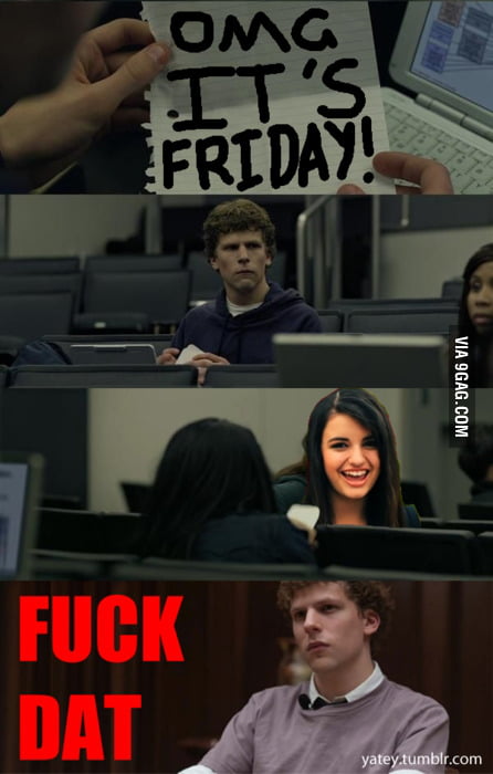 OMG IT'S FRIDAY - 9GAG