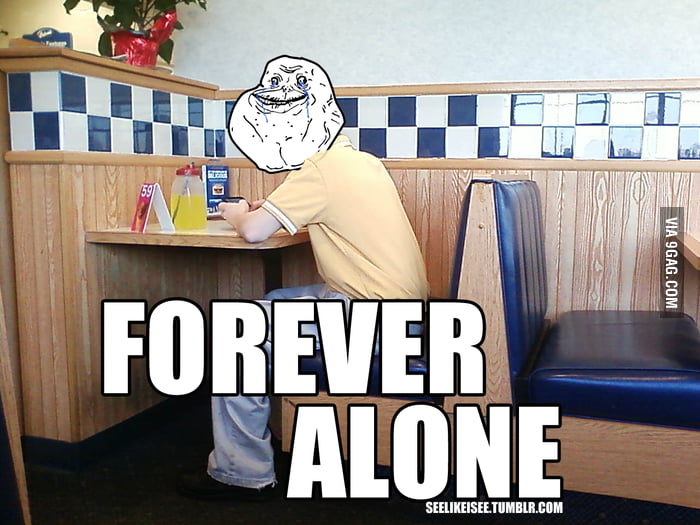 Th is the Forever Alone Table - 9GAG