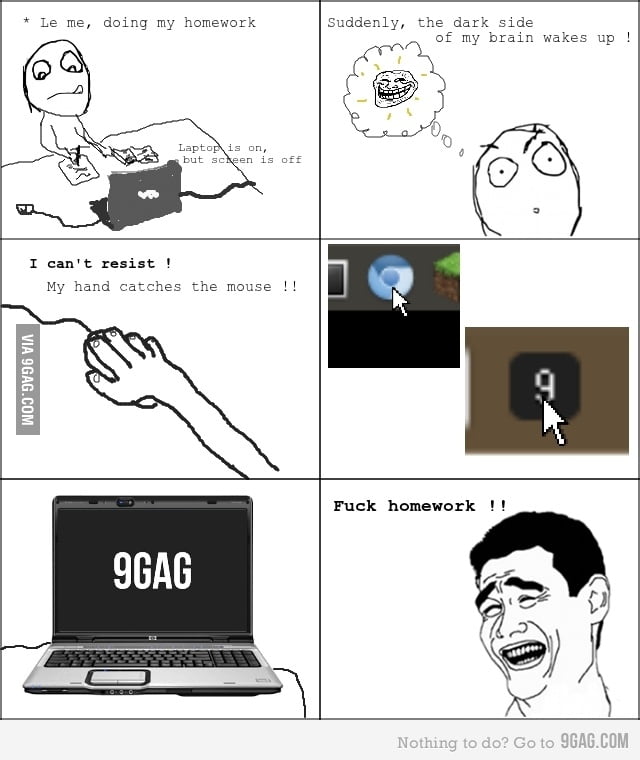 Homework breaker - 9GAG