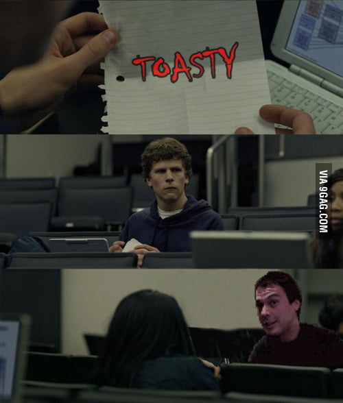 Toasty! - 9GAG