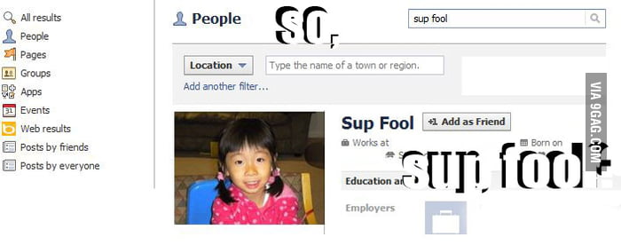 Sup, fool? - 9GAG