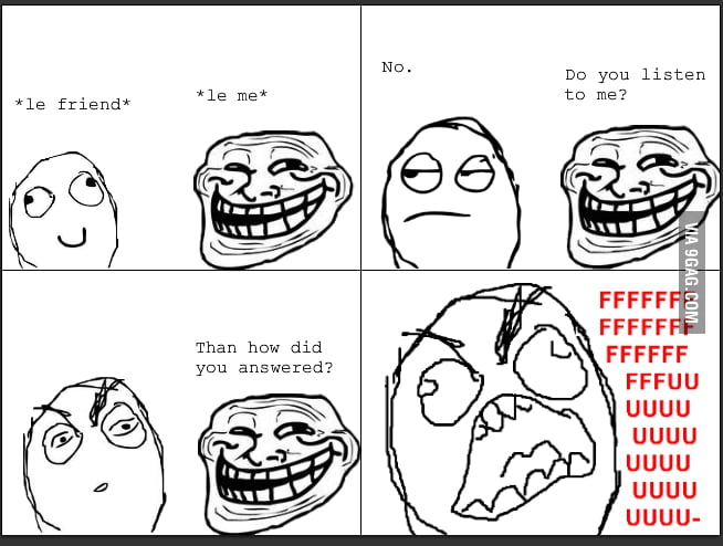 How to troll someone - 9GAG