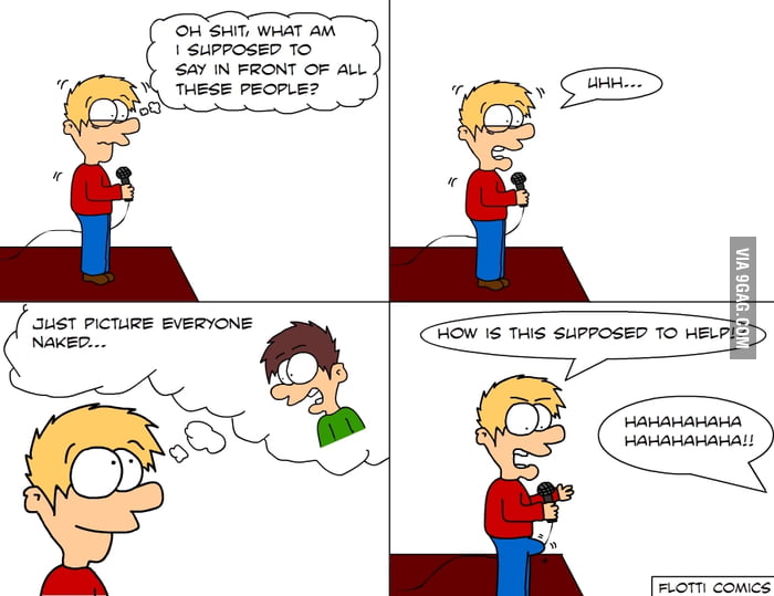 Stage fright - 9GAG