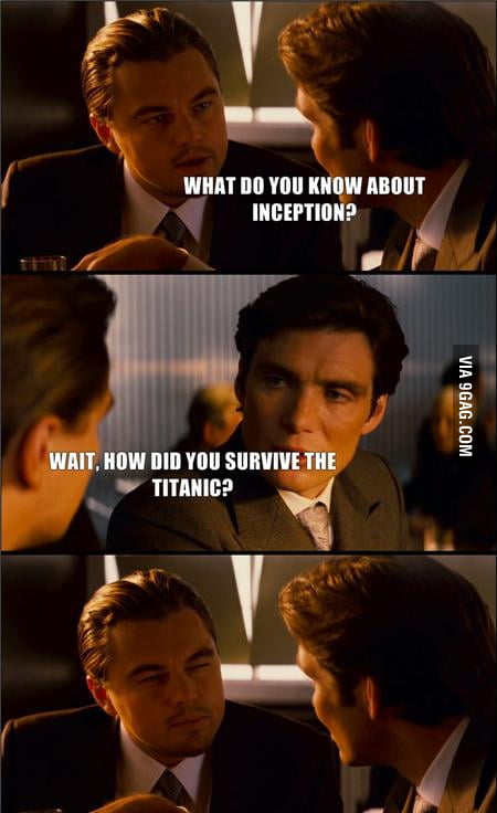 What do you know about inception? - 9GAG