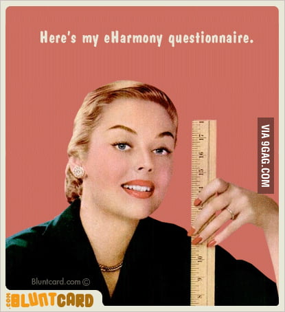 Here's my eHarmony questionnaire. - 9GAG
