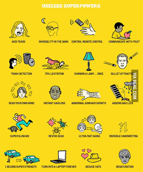 Useless powers? - 9GAG