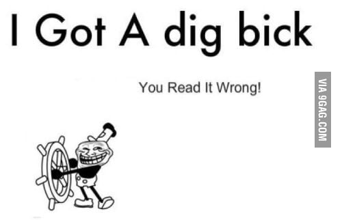 I bet you read it wrong - 9GAG