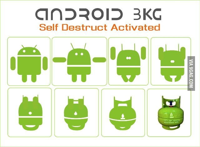 Just Android Self Destruct Transformation.... - 9GAG