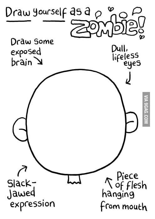 Draw yourself as a zombie - 9GAG