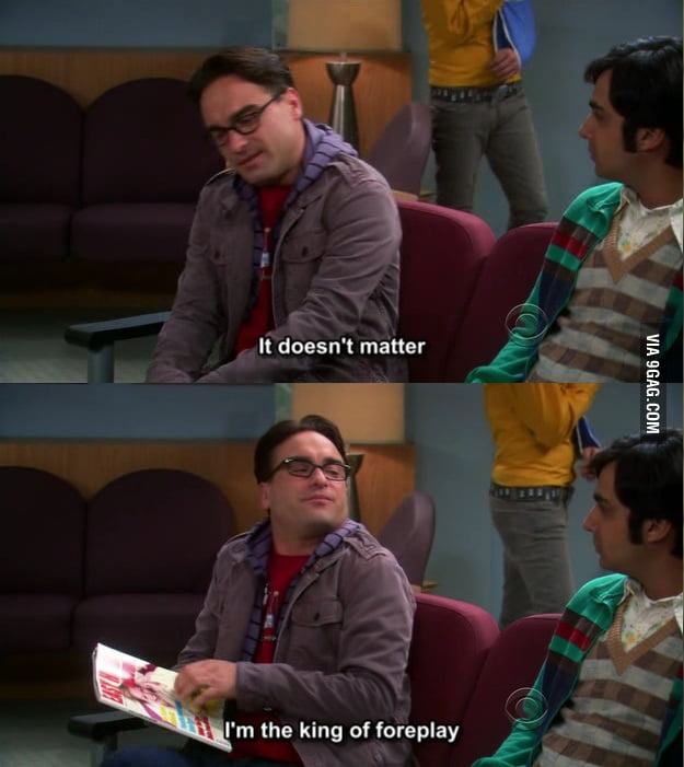 The king of foreplay - 9GAG