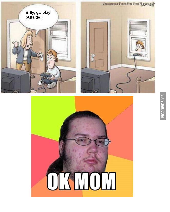 Ok mom... - 9GAG