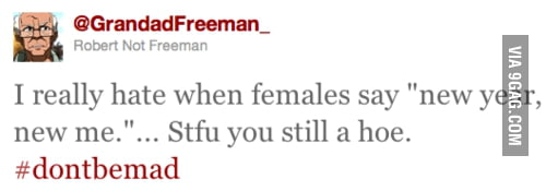 Stfu you still a hoe. - 9GAG