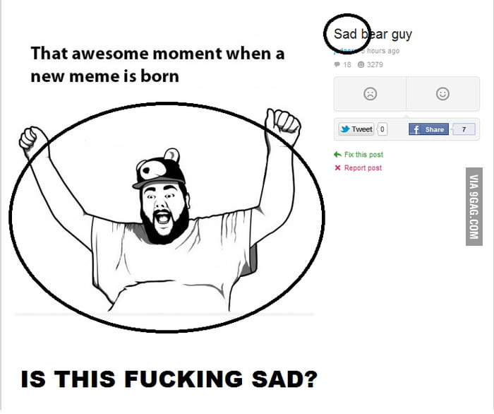 Sad bear guy [Fixed] - 9GAG
