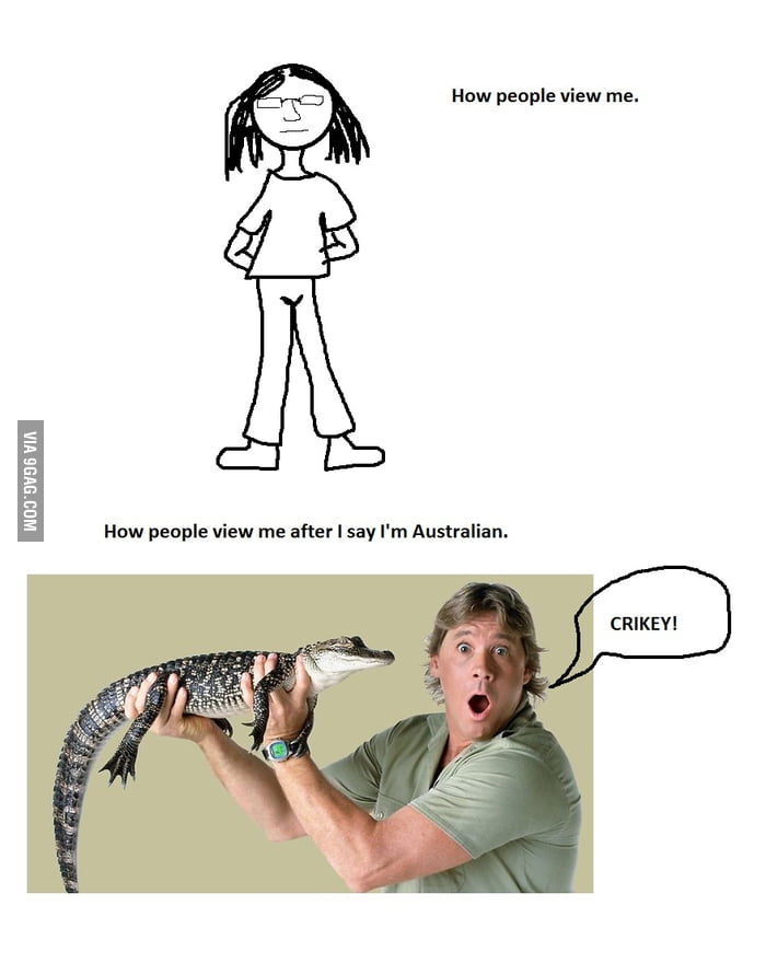 How People View Me (Australian) - 9GAG
