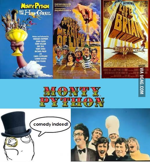Amazing Monty Python is amazing - 9GAG