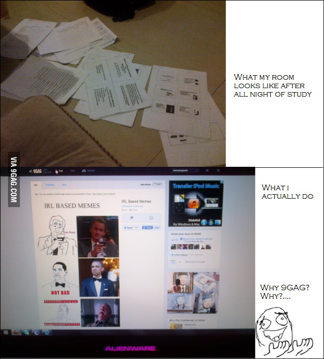 Studying... Wait, WHAT?! - 9GAG