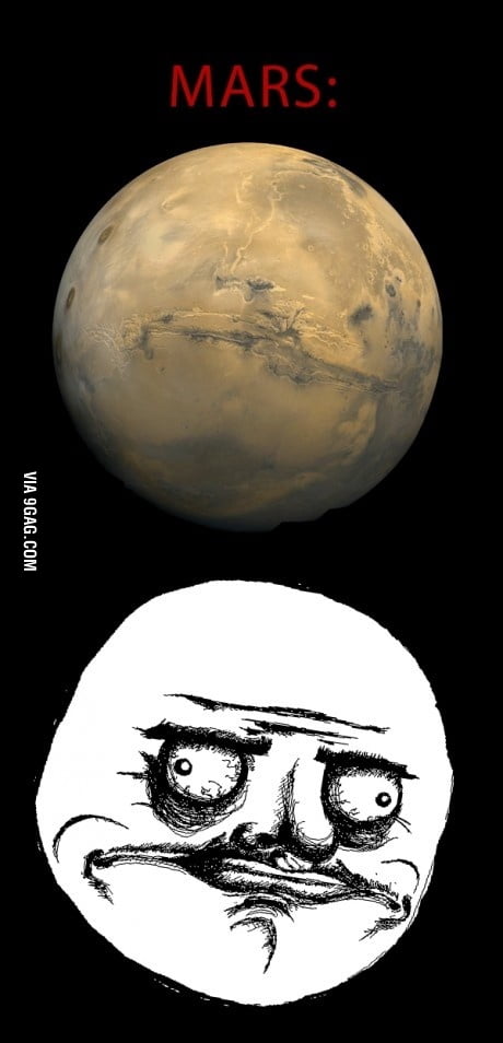 Mars: Me Gusta - 9GAG