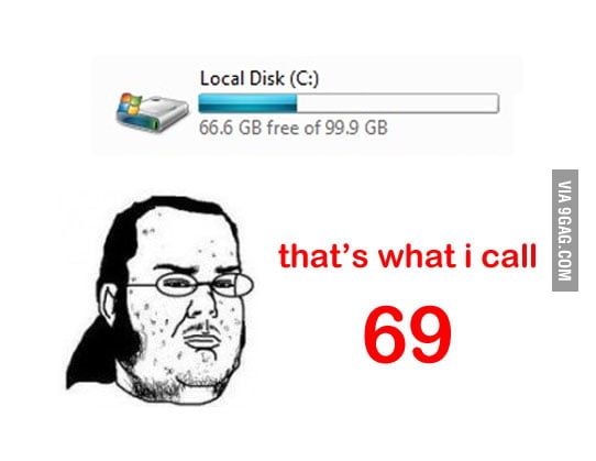 C: Drive in 69 position - 9GAG