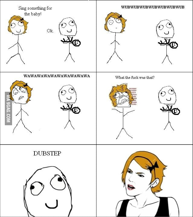 Dubstep - 9GAG