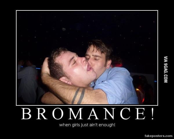 Such a bromance! - 9GAG