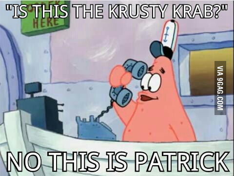 Just. patrick. - 9GAG
