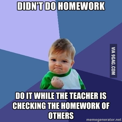 Homework Like a Boss - 9GAG