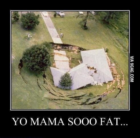 Yo mama.. - 9GAG