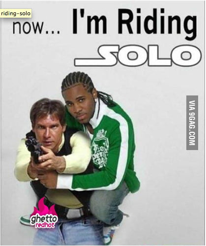 Riding Solo - 9GAG