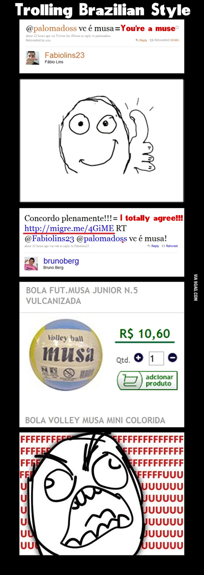 Trolling level: Brazilian - 9GAG