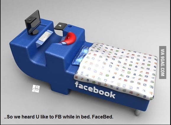 Facebook + bed = FaceBed - 9GAG