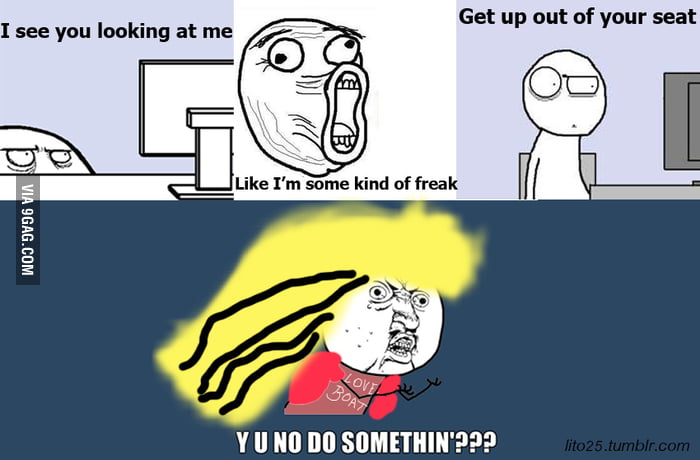 Do something!!!! - 9GAG