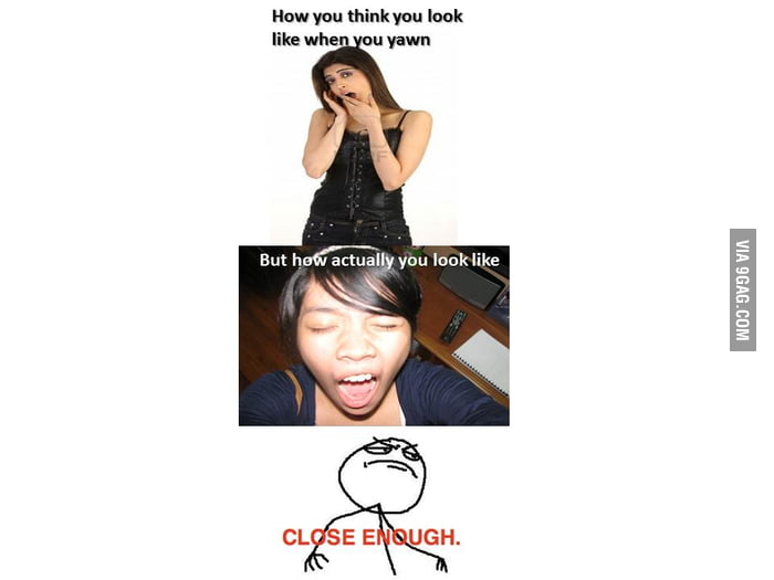 Close enough... - 9GAG