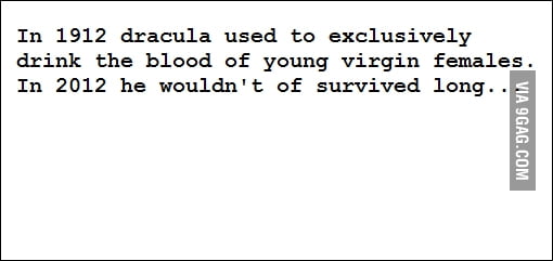So sad for Dracula - 9GAG