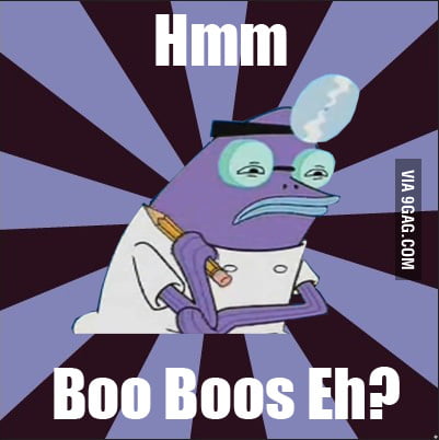 Dr. Forrest: "Hmm Boo Boos Eh?" - 9GAG