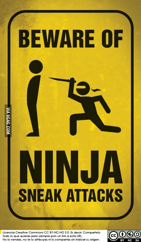 Beware of Ninja - 9GAG