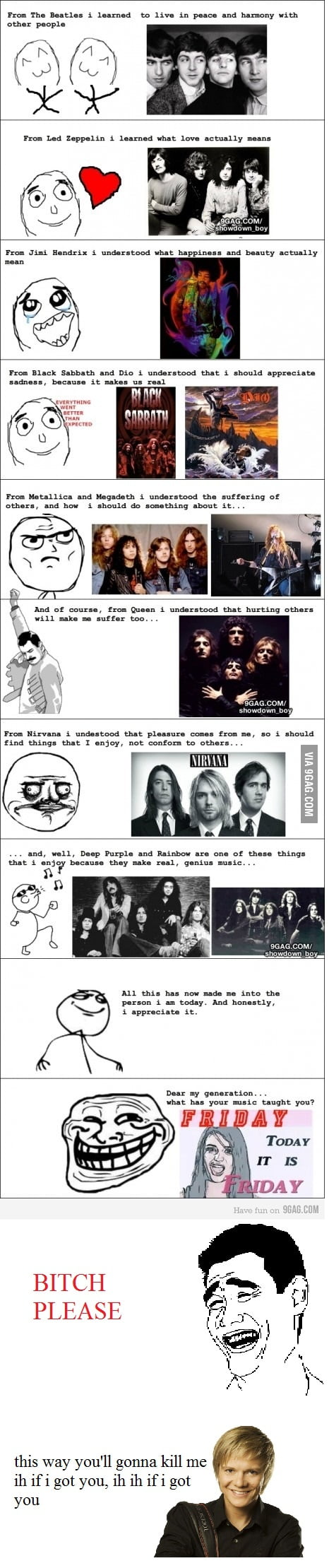 What has your music taught you?... B*TCH PLEASE - 9GAG