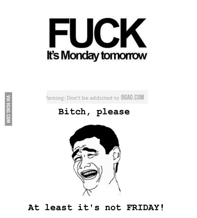 Friday, friday - 9GAG